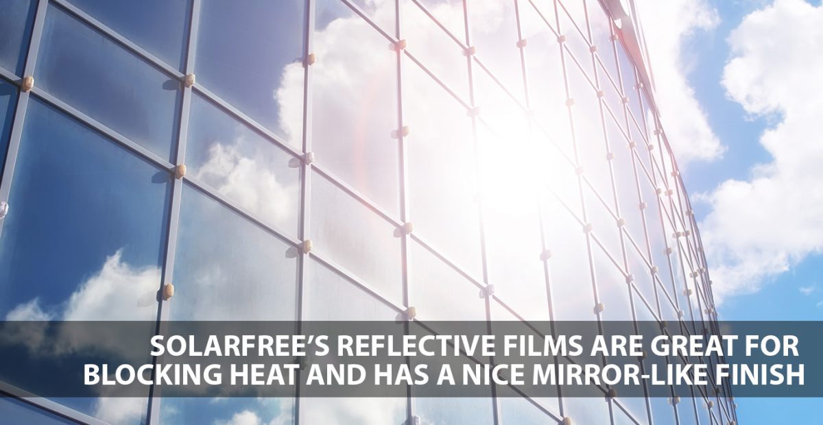ARCHITECTURAL FILMS – SOLARFREE WINDOW FILM